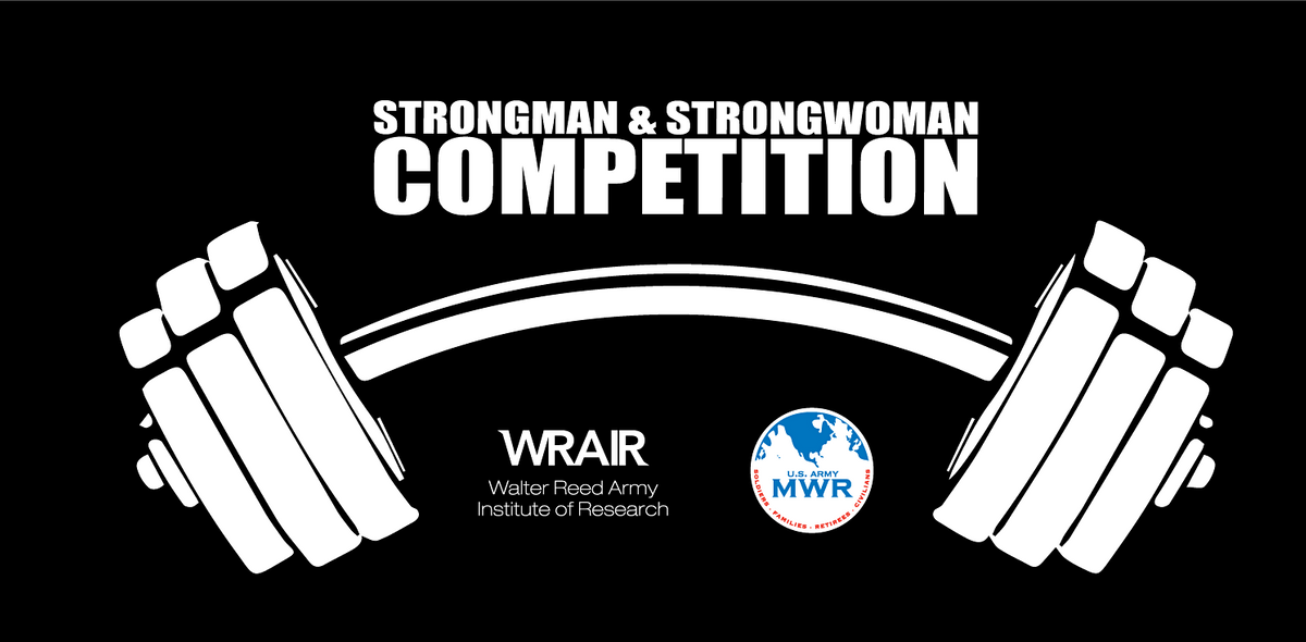WRAIR Strongman and Strongwoman Competition | Forest Glen Annex ...