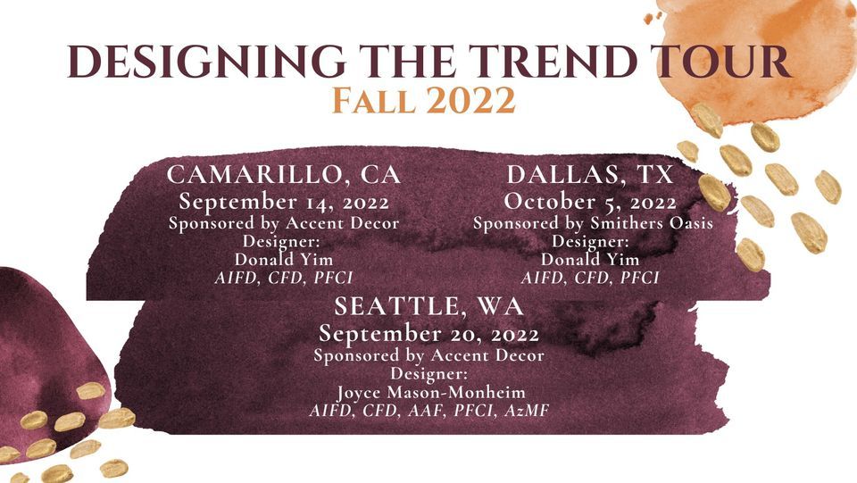 Fall 2022 Designing The Trend Tour (Seattle, WA)) | Floral Supply ...