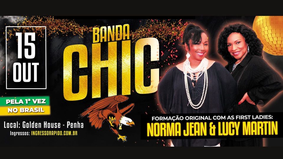 1° vez no Brasil as Cantoras da BANDA CHIC - LUCI MARTIN & NORMA JEAN ...