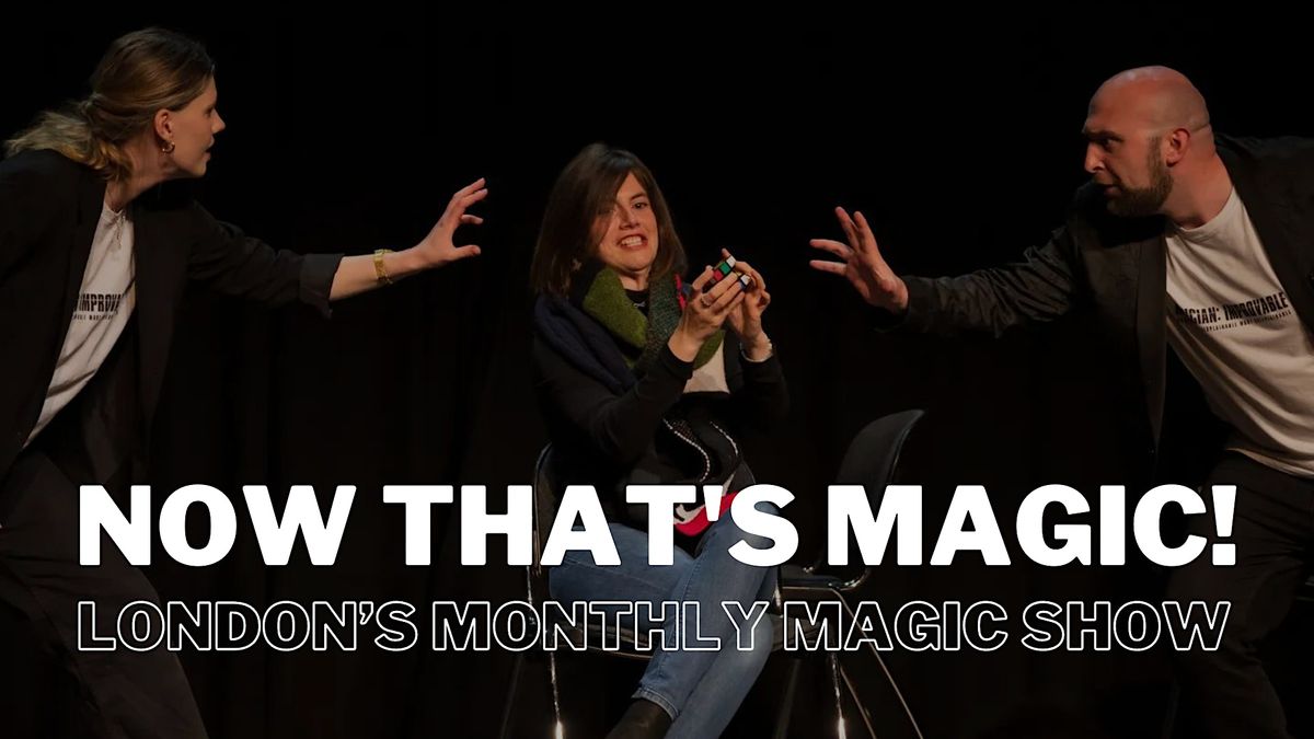 Now Thats Magic - Londons Best Magicians Face Off at Shoreditch Balls ...