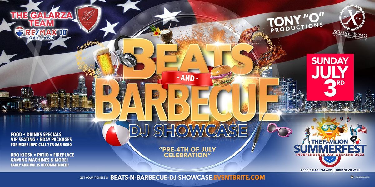BEATS -N- BARBECUE & DJ SHOWCASE AT THE PAVILION SUMMEFEST 2022 at The ...