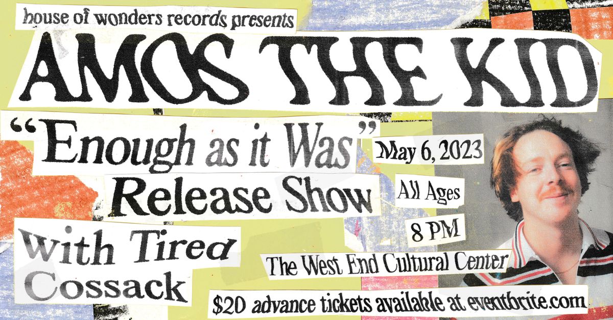 House of Wonders Records Presents: Amos the Kid "Enough as it Was ...