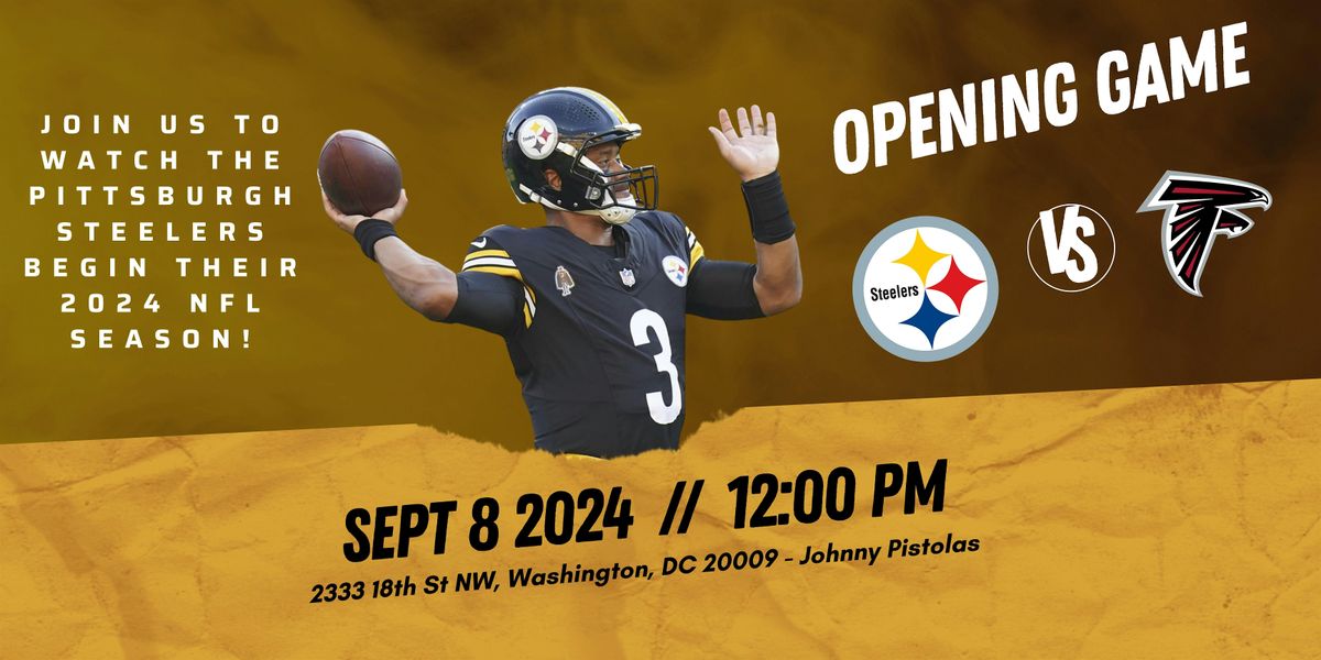 2024 Pittsburg Steelers Opening Game | Johnny Pistolas, Washington, DC ...
