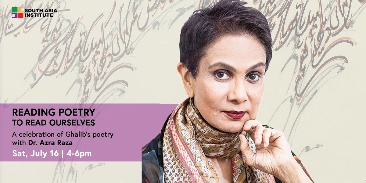 Dr. Azra Raza: Reading Poetry to Read Ourselves | South Asia Institute ...