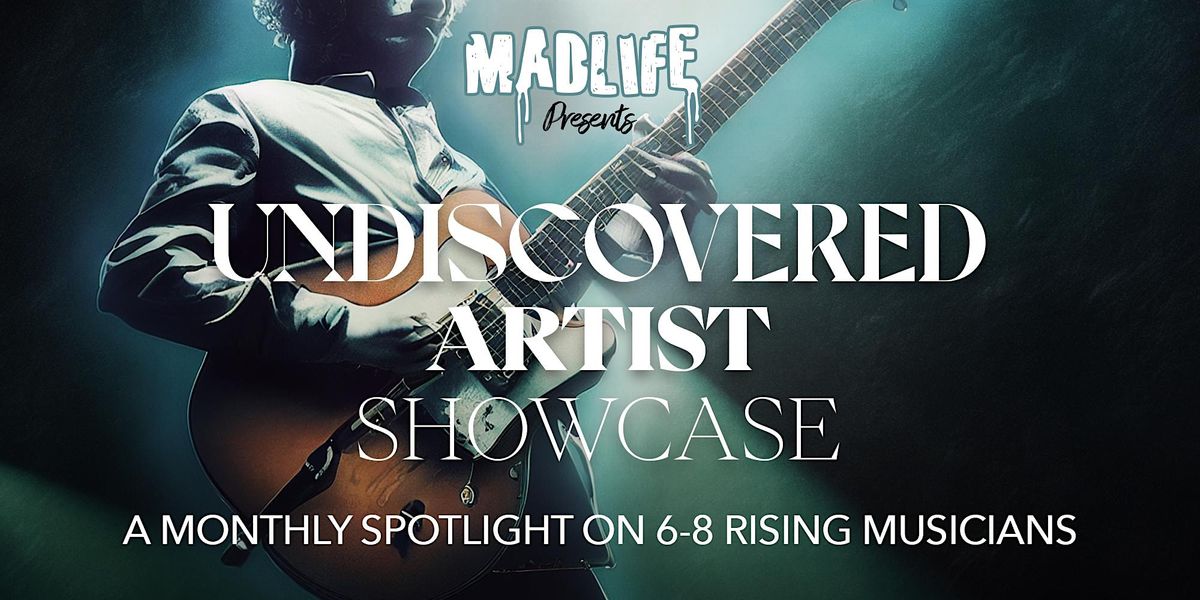 Undiscovered Artist Showcase at MadLife Stage & Studios, Woodstock on ...
