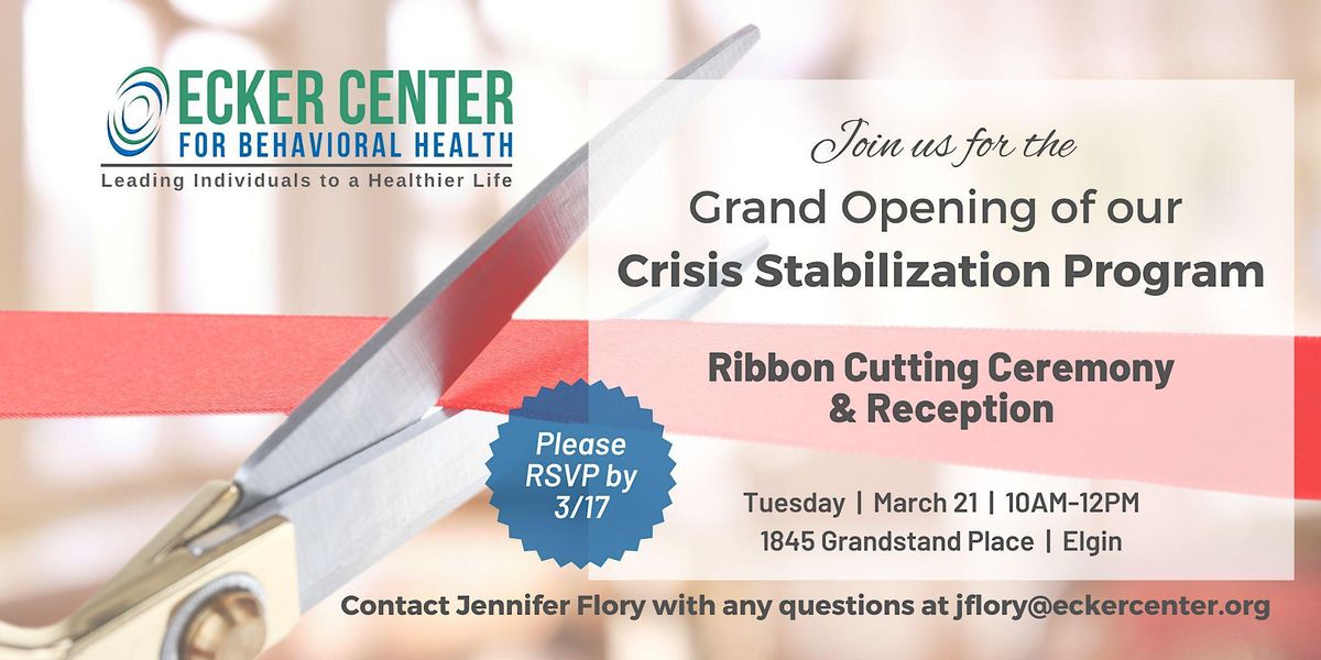 Eckers Crisis Stabilization Program Grand Opening at Ecker Center For ...