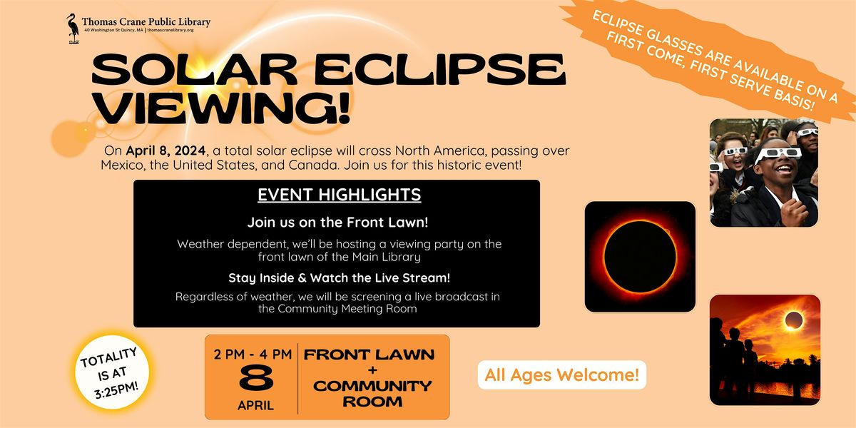 Solar Eclipse Viewing! at Thomas Crane Public Library, Quincy on 8th ...