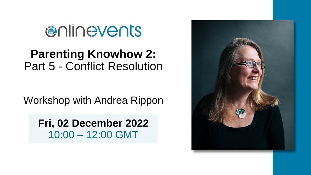 (5) Parenting Knowhow 2: Conflict Resolution - Andrea Rippon | Online ...