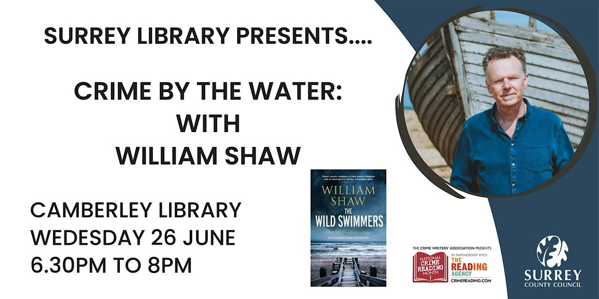 Crime by the Water: An evening with Crime Writer William Shaw ...