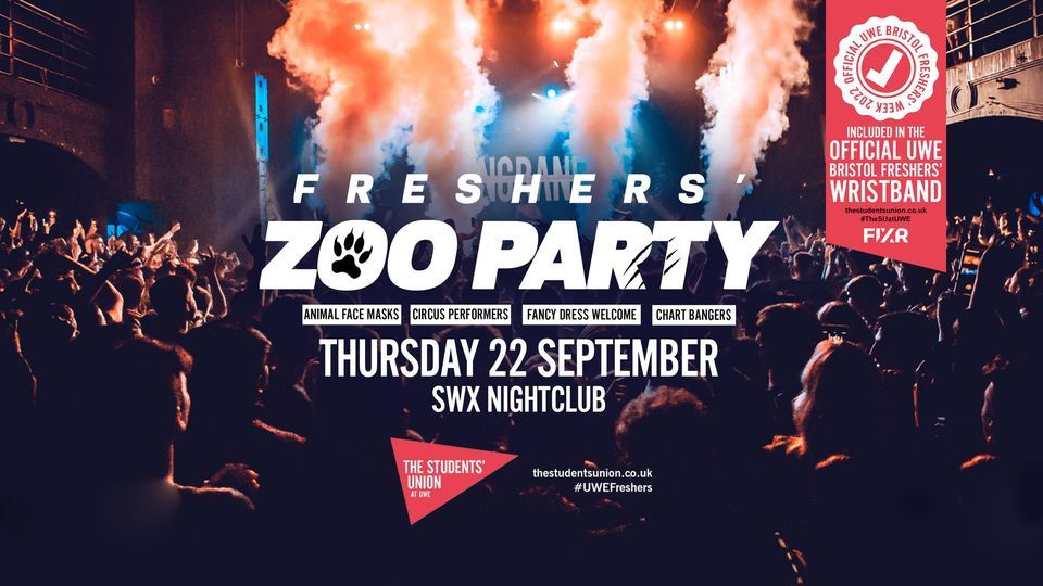 UWE Bristol Official Freshers | Zoo Party | SWX Bristol | September 22 ...