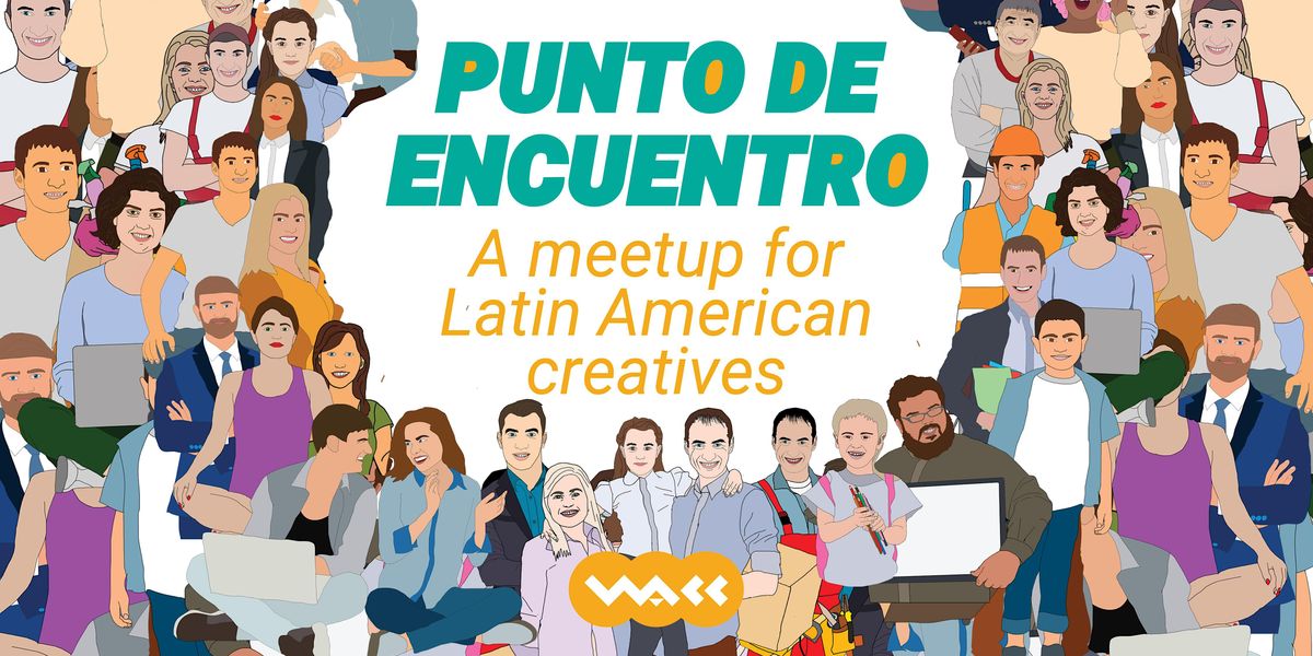 Punto de Encuentro: A meetup for Latin American creatives at Canucks ...