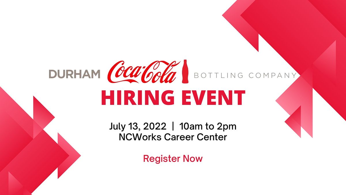 Durham Coca-Cola Hiring Event at NCWorks Career Center Durham on 13th ...