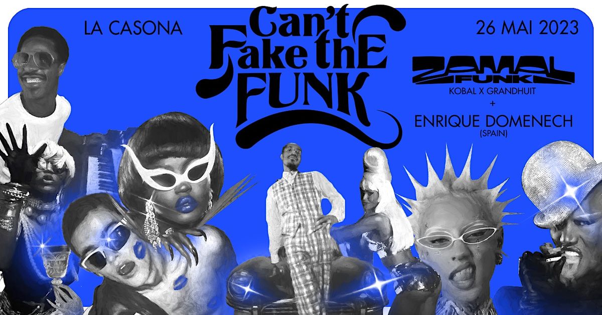 CANT FAKE THE FUNK : Summer edition ! at 4602 Boul. Saint-Laurent ...