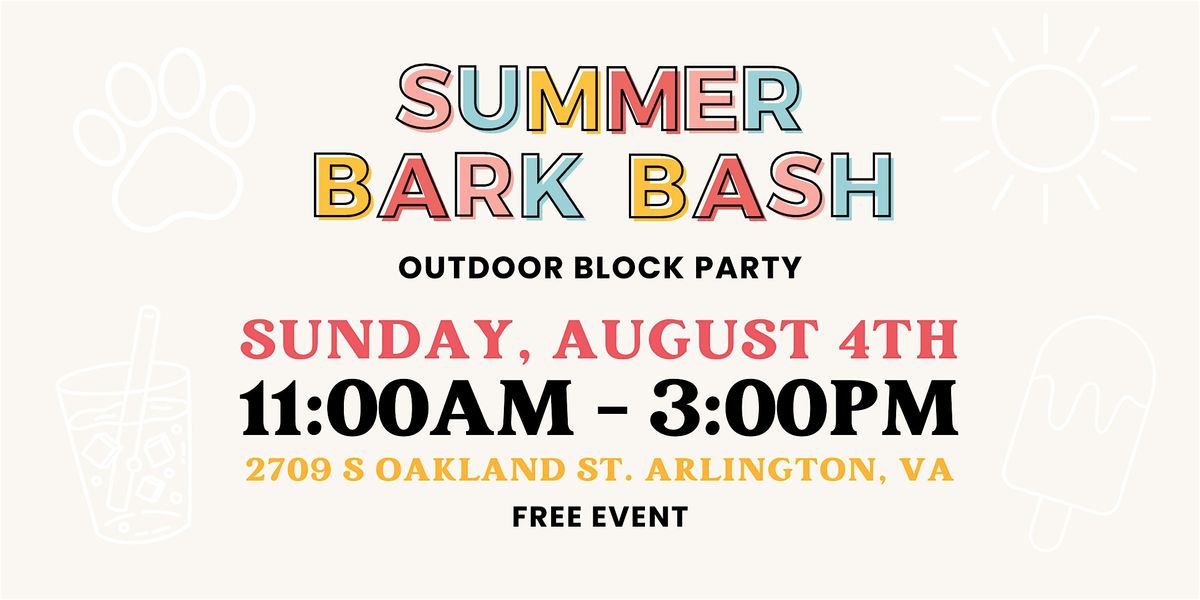 Summer Bark Bash: Dog Friendly Block Party | Snouts & Stouts - Indoor ...