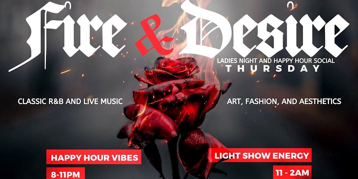 FIRE AND DESIRE HAPPY HOUR SOCIAL at BAR ROSA at Bar Rosa, Houston on ...