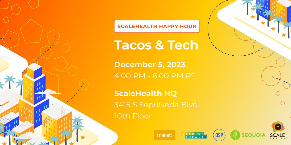 Tacos & Tech | 3415 S Sepulveda Blvd, Los Angeles, CA | December 5, 2023