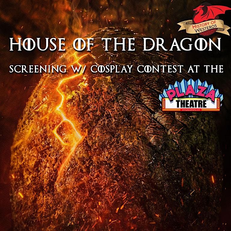 Private and Free House of the Dragon Watch Party (Dragon Con weekend ...
