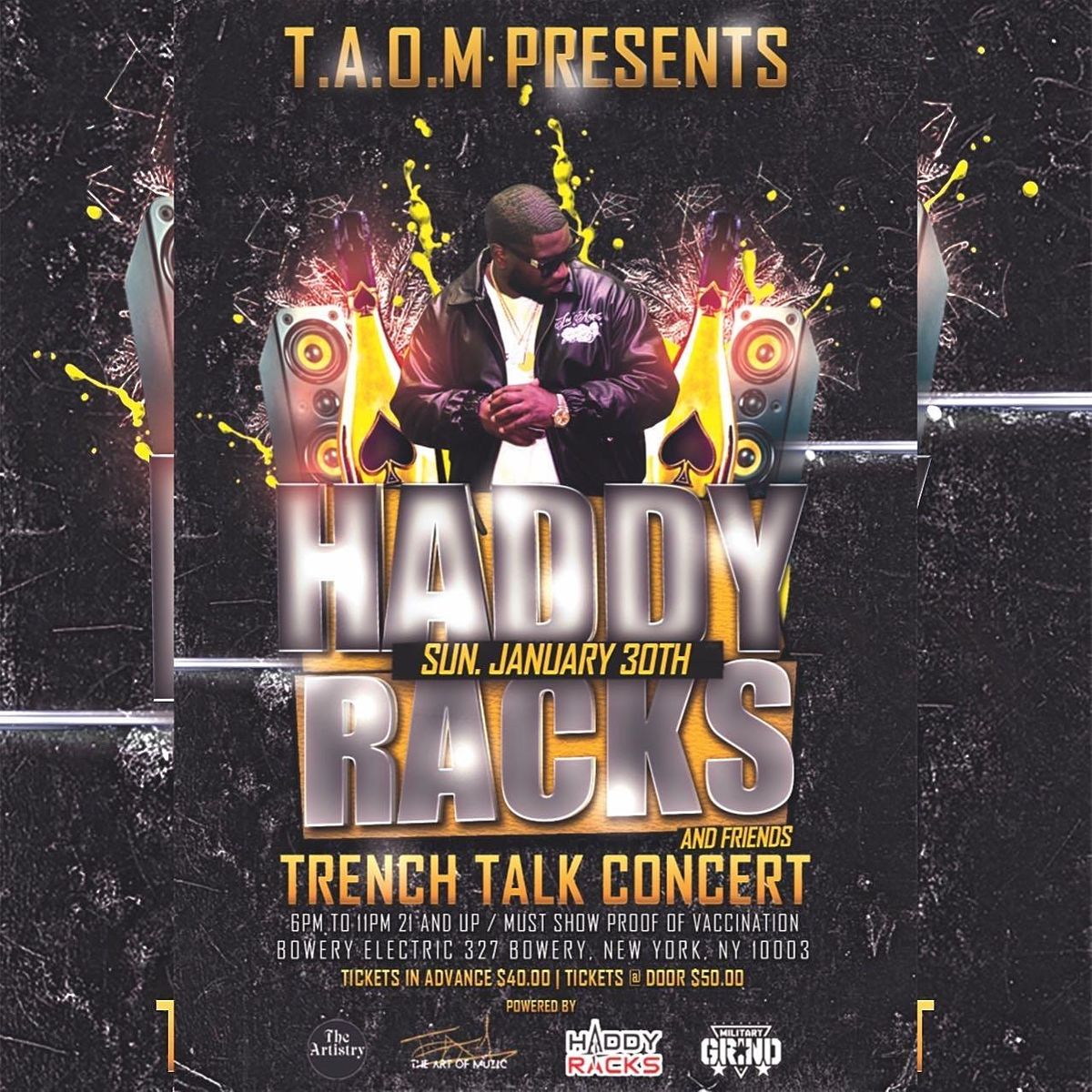 T.A.O.M presents Haddy Racks & Friends | TRENCH TALK CONCERT at Bowery ...