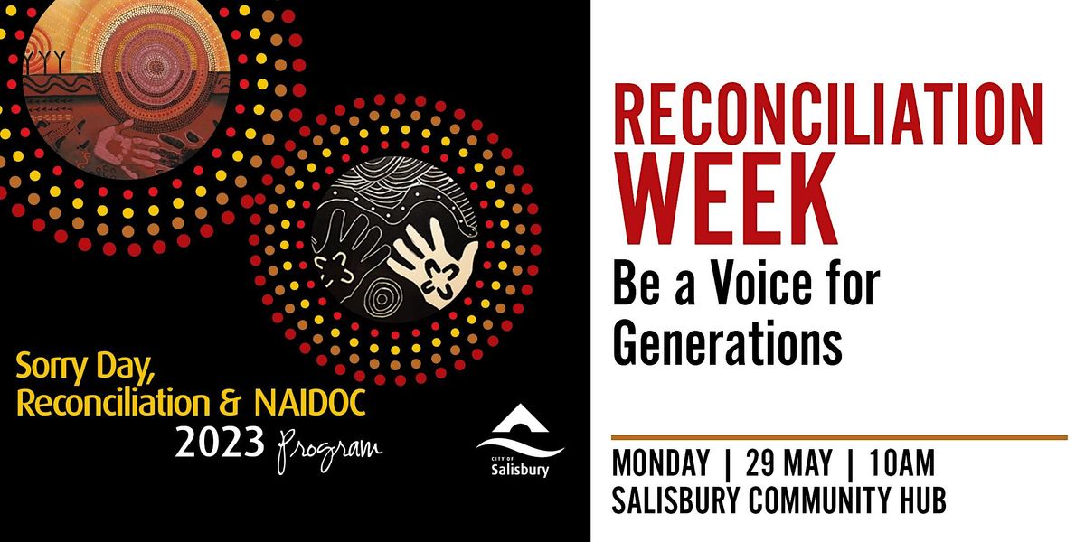 Reconciliation Week 2023- Be a Voice for Generations | Little Para ...