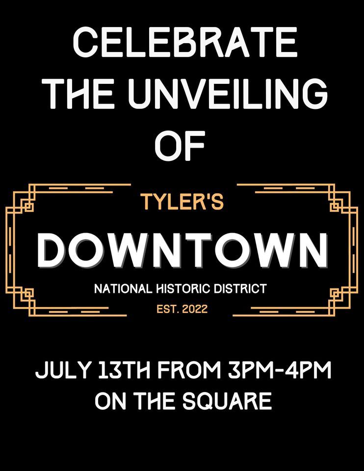 Downtown Tyler National Historic District Celebration at The Square in ...