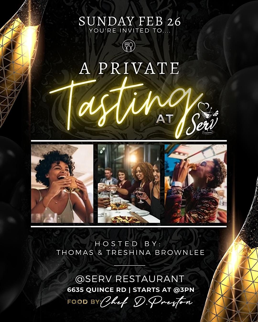 SERV Restaurant EXCLUSIVE TASTING BY CHEF D.Preston at 6635 Quince Rd ...