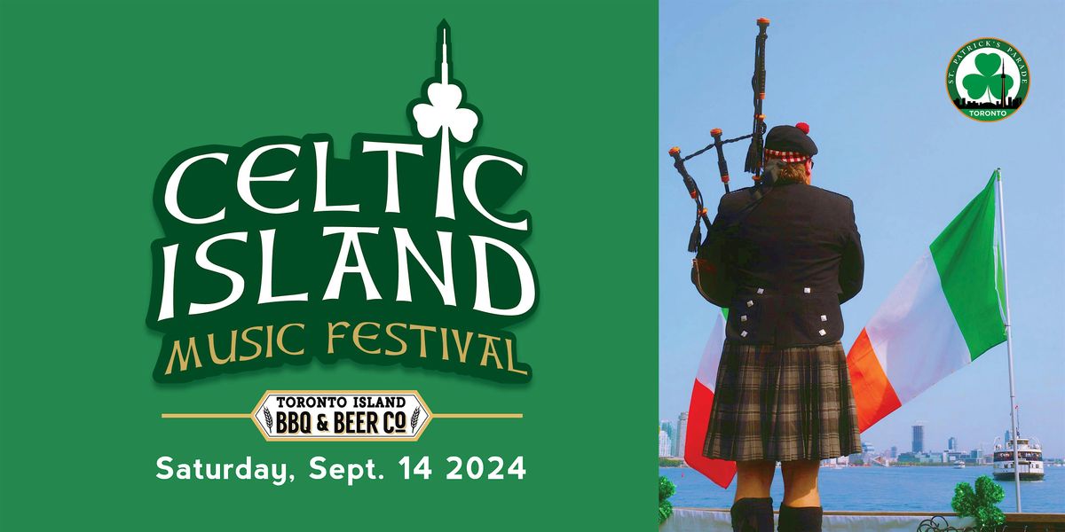 Celtic Island Music Festival 2024 | Toronto Island BBQ & Beer Co ...