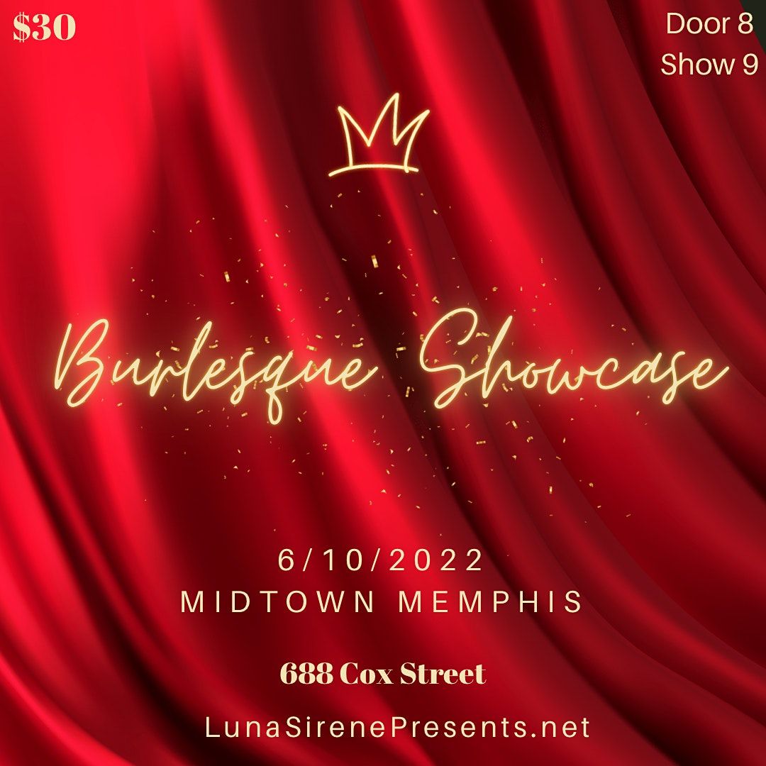 Luna Sirene Presents Burlesque Showcase | 688 S Cox St, Memphis, TN ...