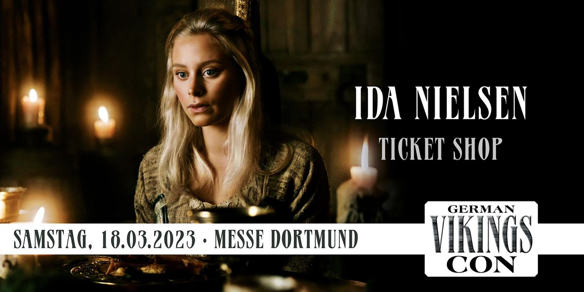 Ida Nielsen @ German Vikings Con VOL. 2 | Messe Dortmund GmbH / Eingang Nord | March 18, 2023