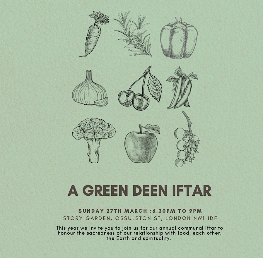 Green Deen Tribe x Story Gardens Ethical Iftar at Story Garden, London ...