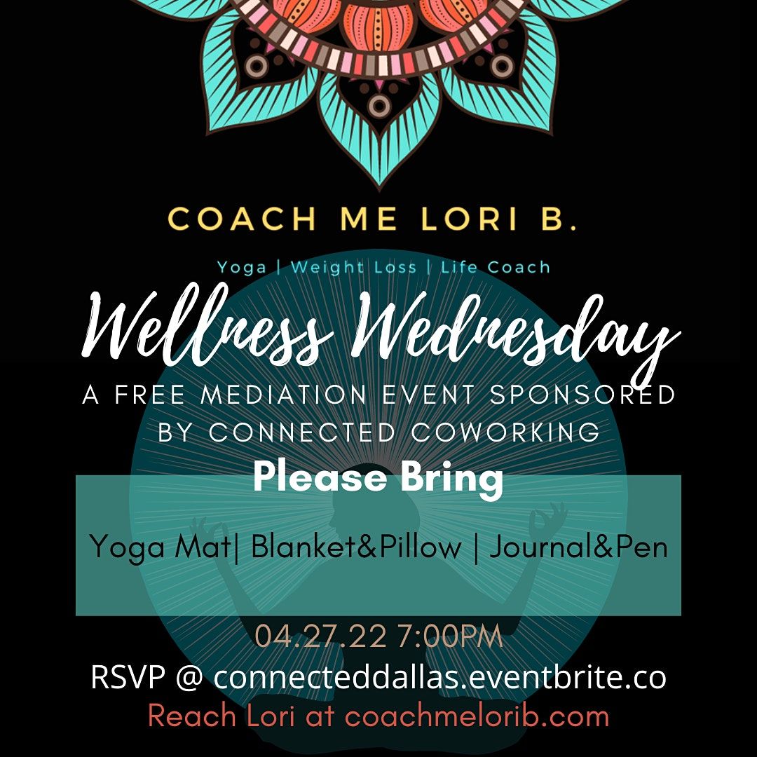 Wellness Wednesday at Connected Coworking, Dallas on 27th April, 2022