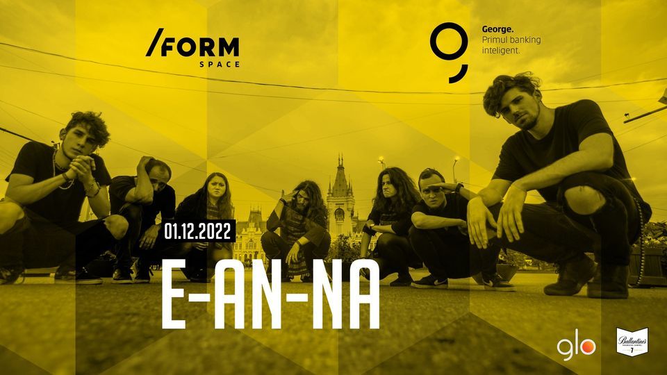 E-an-na at /FORM Space at FORM Space, Cluj-Napoca on 1st December, 2022