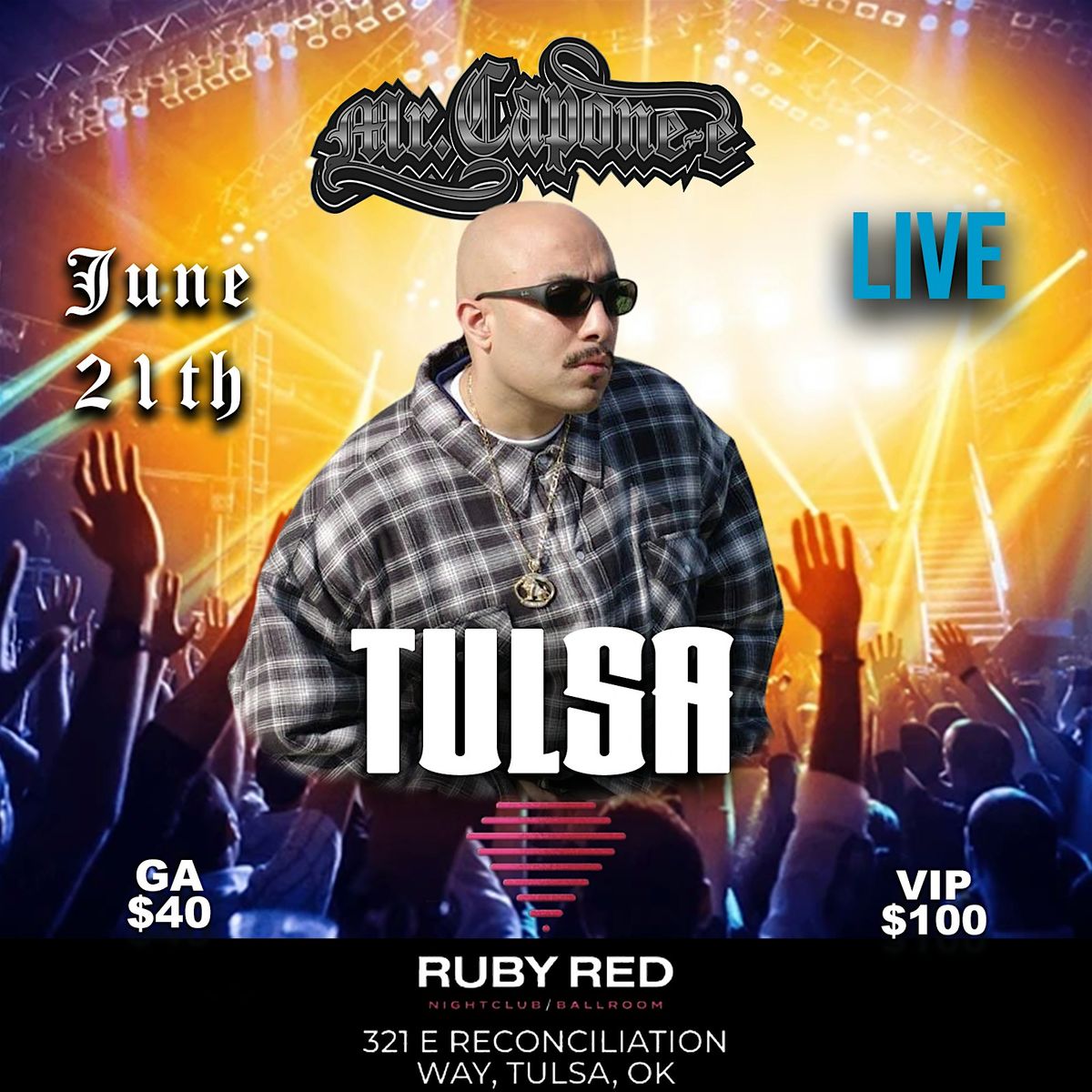 Mr.Capone-E Live In Tulsa May 31th 21+ | 321 Reconciliation Way, Tulsa ...