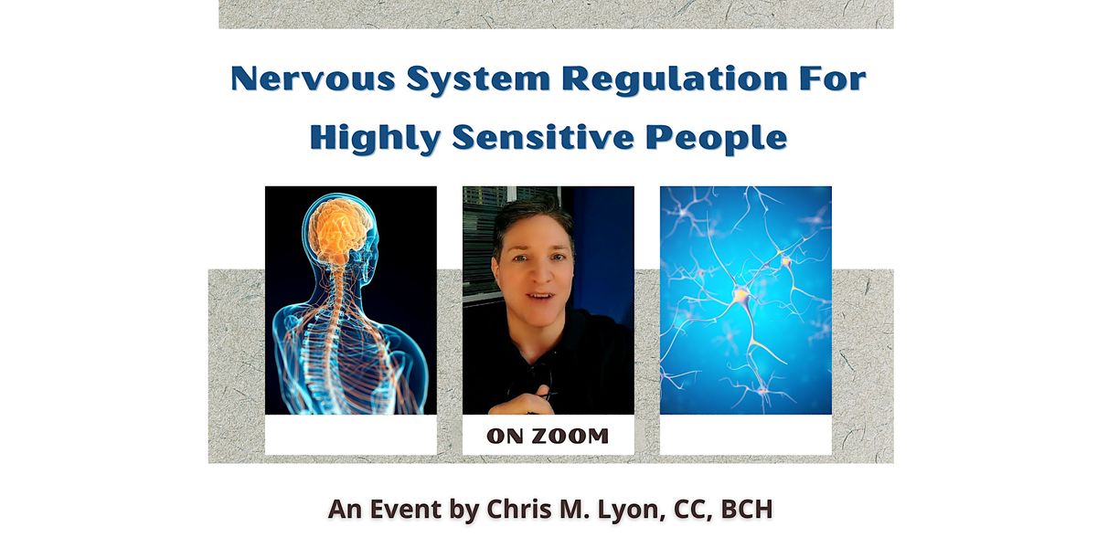 Nervous System Regulation for Highly Sensitive People at Online on 11th ...