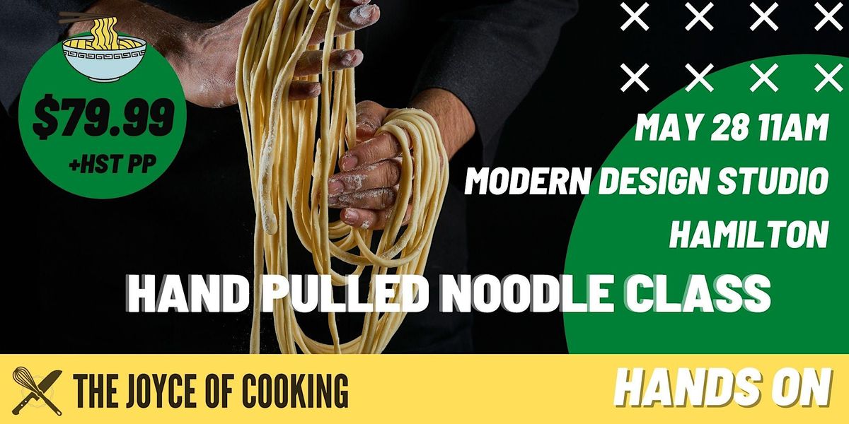 Chinese Hand pulled noodle making class. at Modern Design Studio ...