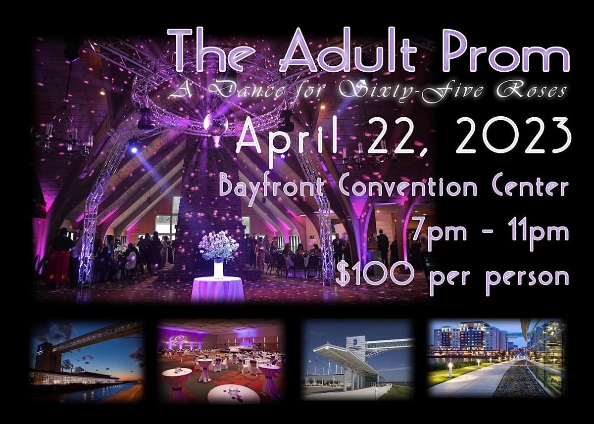 The Adult Prom - The Dance for Sixty-Five Roses at Bayfront Convention ...
