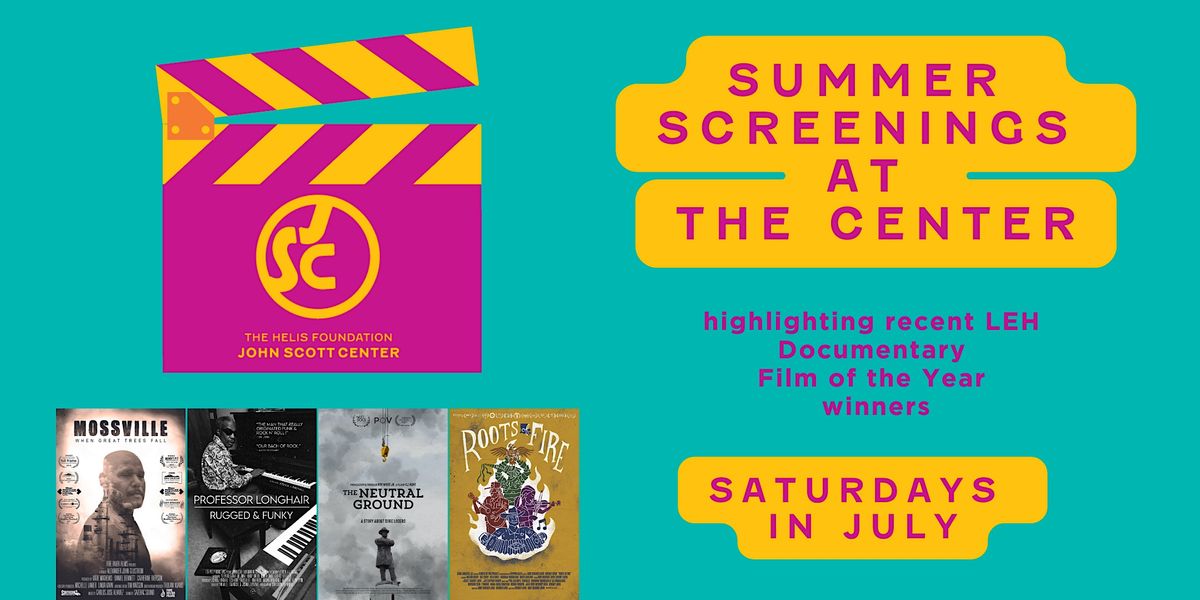 Summer Screenings at the Center | The Neutral Ground at The Helis ...