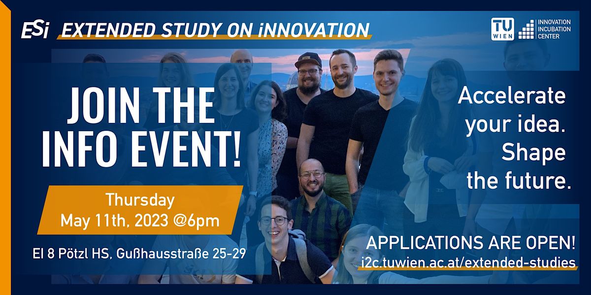 Info Event Extended Study on Innovation - Class 2023 | EI 8 Pötzl Hörsaal (Raumcode: CD EG 08 ...