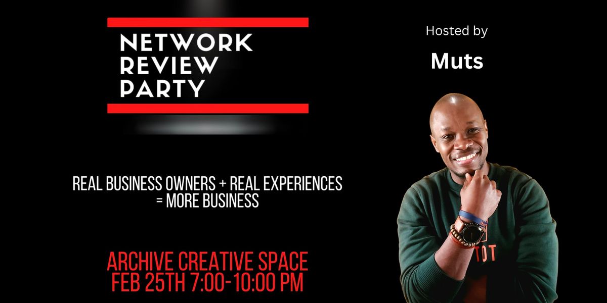 Network Review Party | Archive Creative Space, Tulsa, OK | February 25 ...