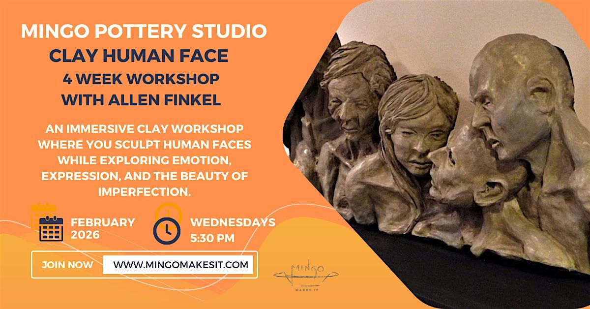 Clay Human Face 4 Week Workshop with Allen Finkel at Mingo Pottery ...