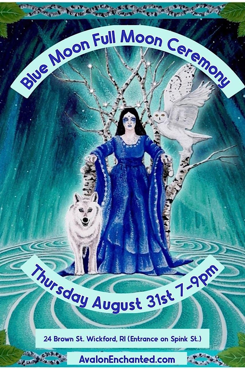 Blue Moon Full Moon Ceremony - VIRTUAL at Avalon Enchanted, North ...
