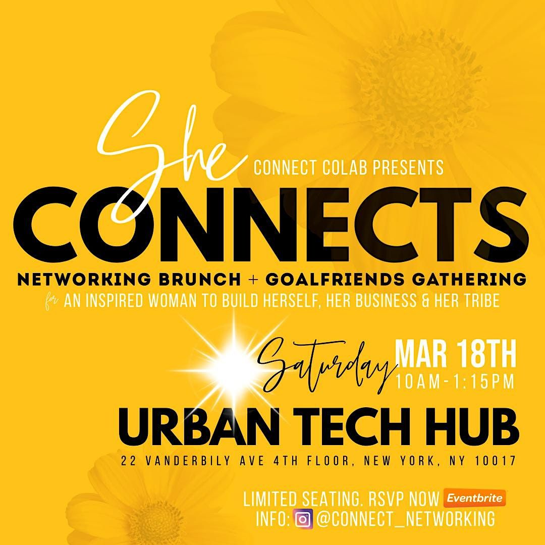 She CONNECTS - Networking Brunch + Goalfriend Gathering | The Urban ...