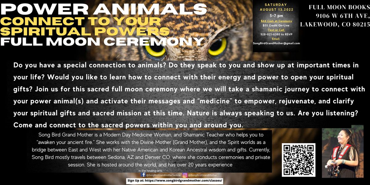 Power Animals Connect to your Spiritual Powers Full Moon Ceremony at ...
