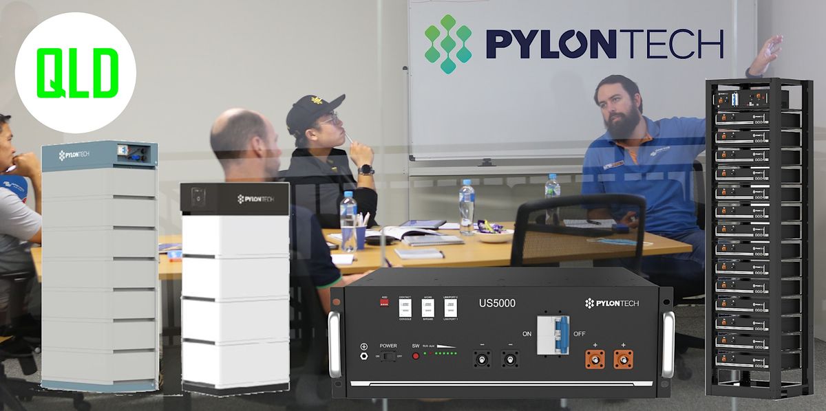 Pylontech (BNE) - Next Gen Battery Storage - 1/2 Day at Battery Works ...