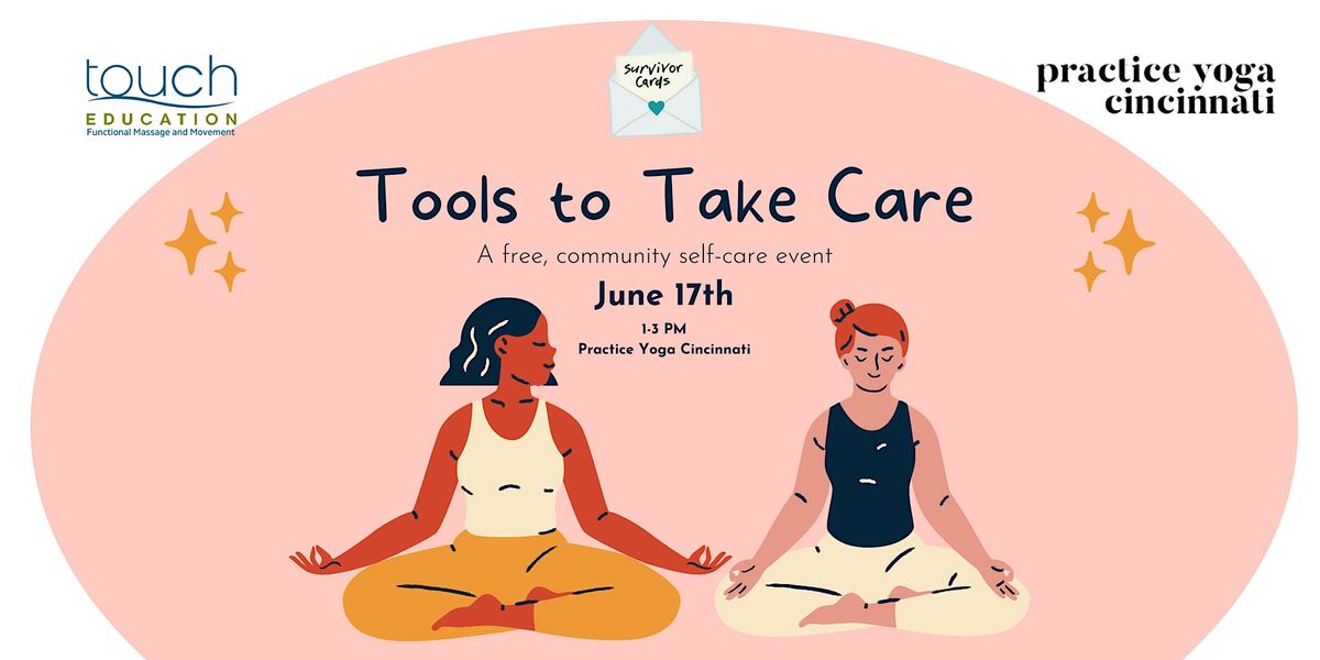 Tools to Take Care: A Community Self-Care Event at Practice Yoga ...