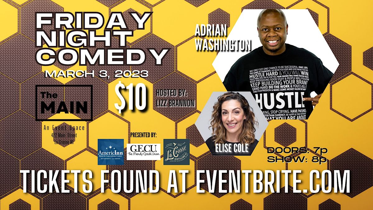FRIDAY NIGHT COMEDY - Adrian Washington featuring Elise Cole at The ...