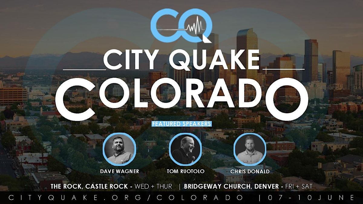 City Quake Colorado with Tom Ruotolo, Chris Donald and Dave Wagner at ...