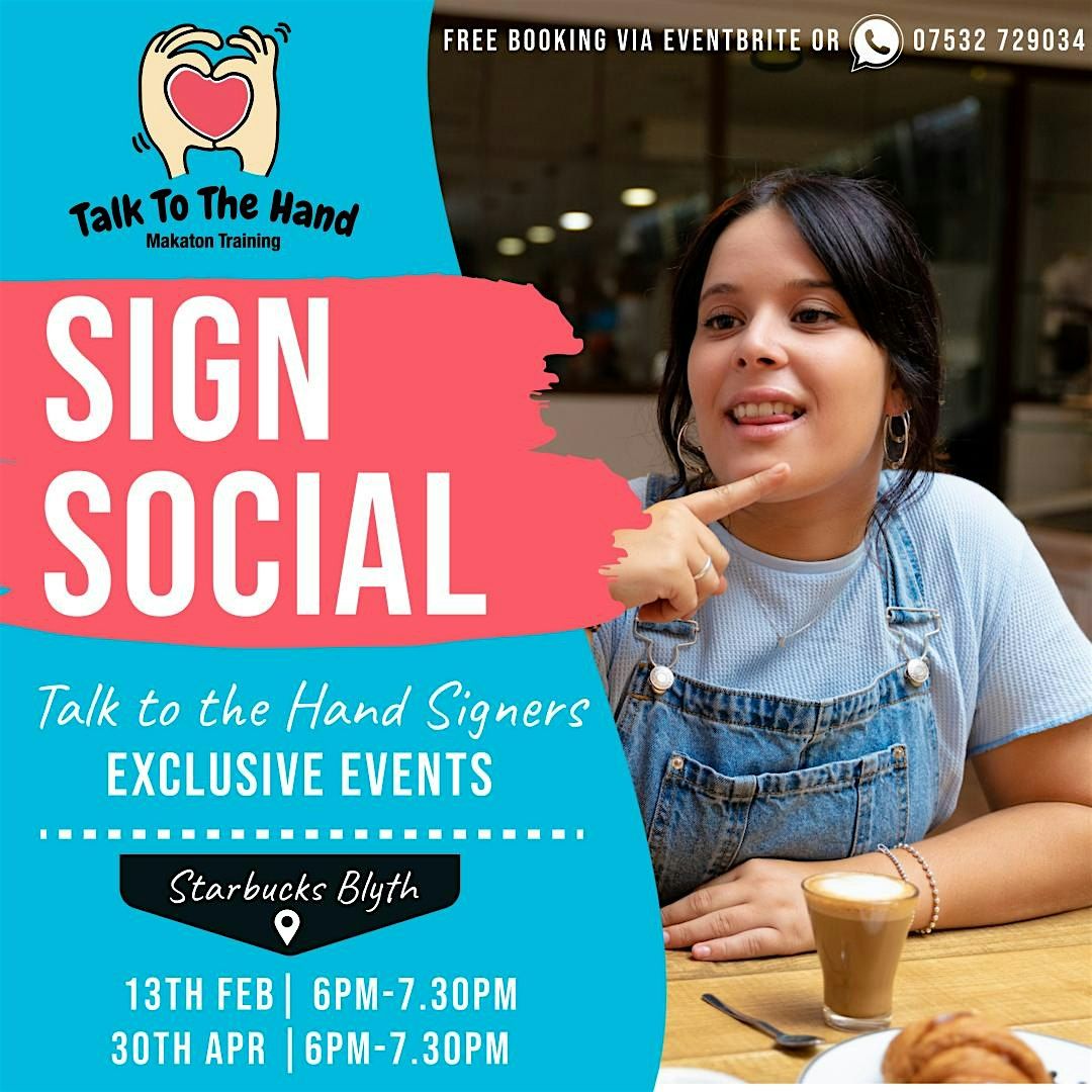 Makaton Sign Social | Starbucks, Blyth, EN | August 20, 2024