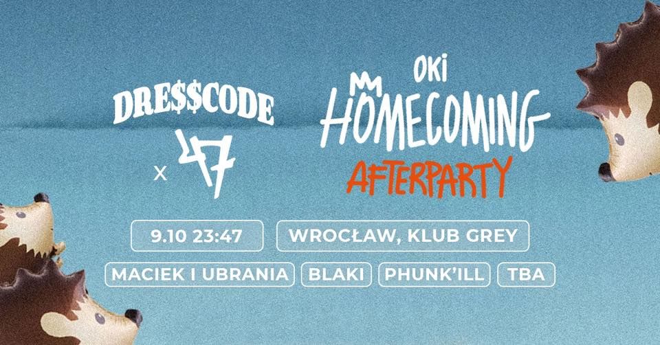 DRE$$CODE X 47 // HOMECOMING AFTERPARTY // 9.10 | GREY MUSIC CLUB, Wroclaw, DS | October 9, 2022