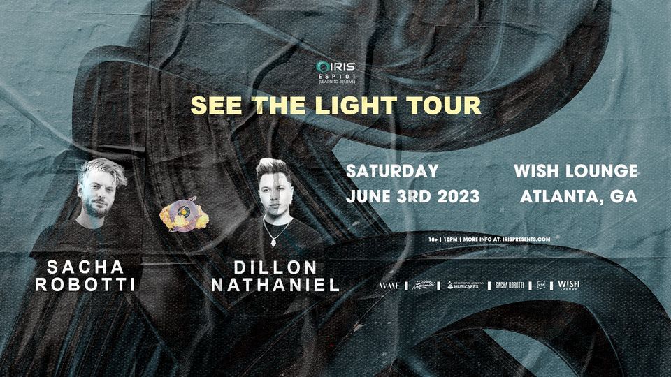 Iris Presents: Dillon Nathaniel X Sacha Robotti See The Light Tour ...