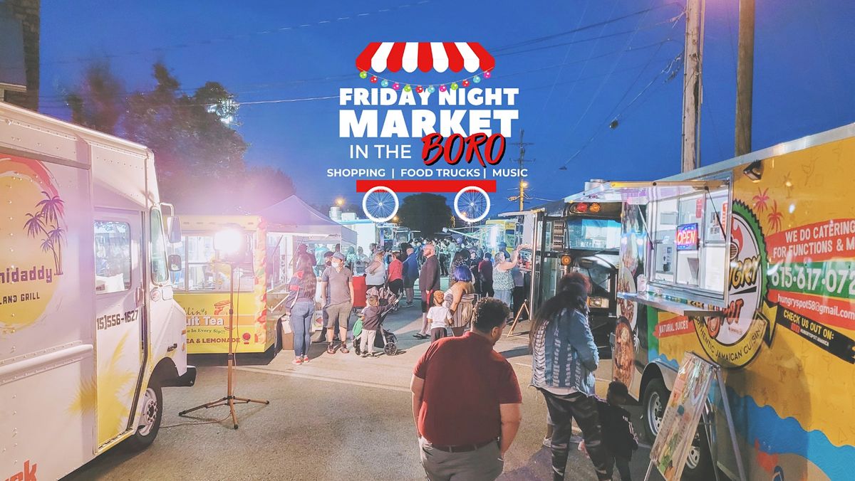 Friday Night Market In The BORO 2022 at Cannonsburgh Village ...